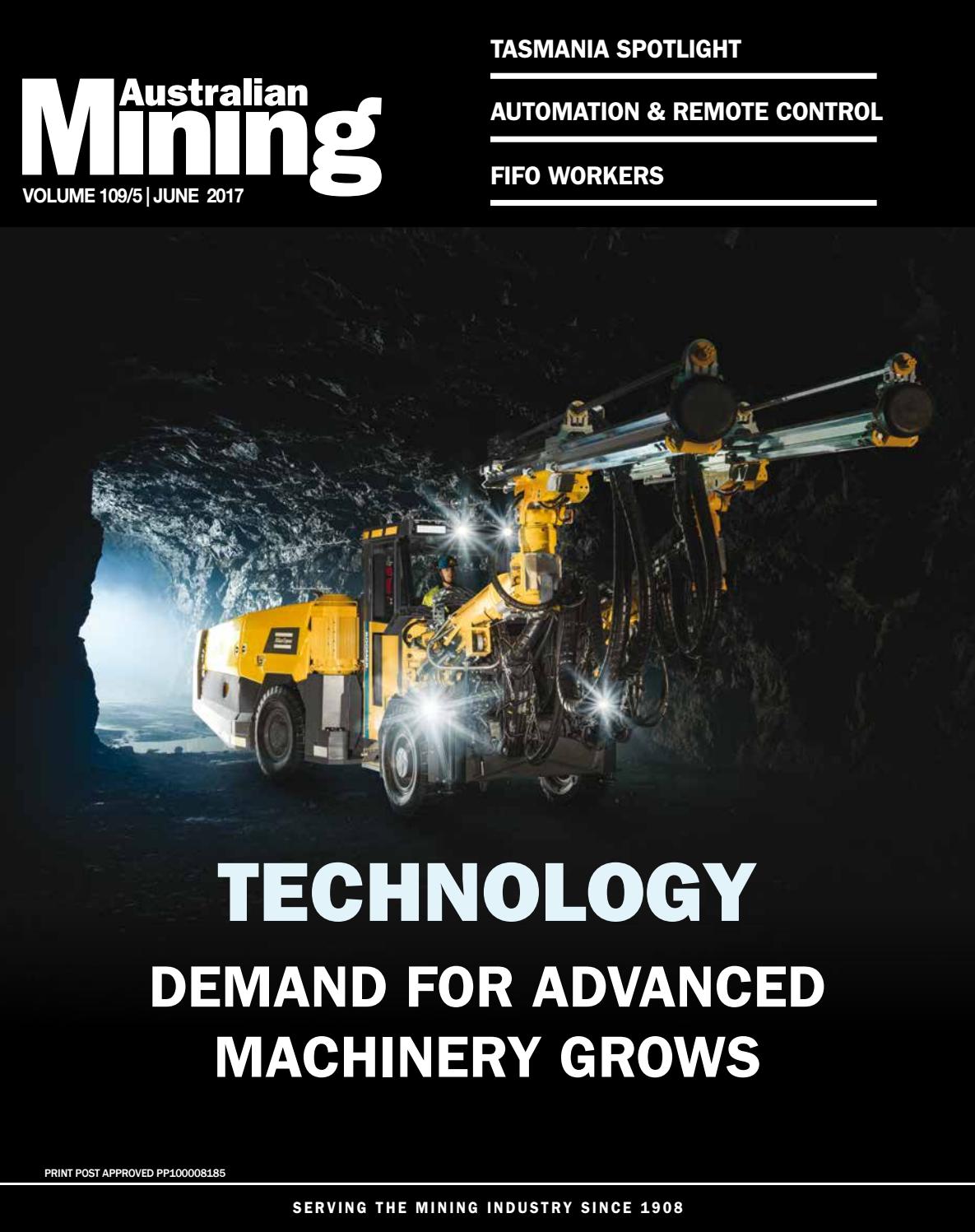 Australian Mining - June 2017 by Prime Creative Media - Issuu
