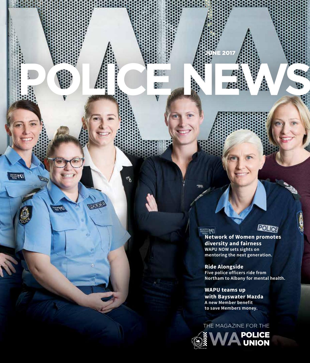 WAPU Police News June 2017 by WA Police Union - Issuu