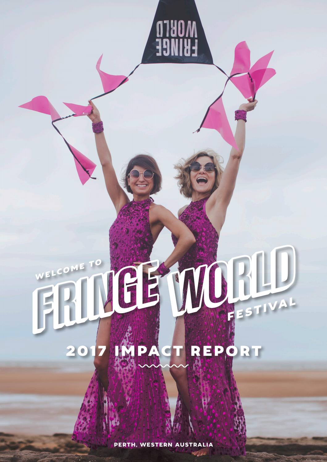 FRINGE WORLD Festival 2017 Impact Report by Fringe World Festival - Issuu