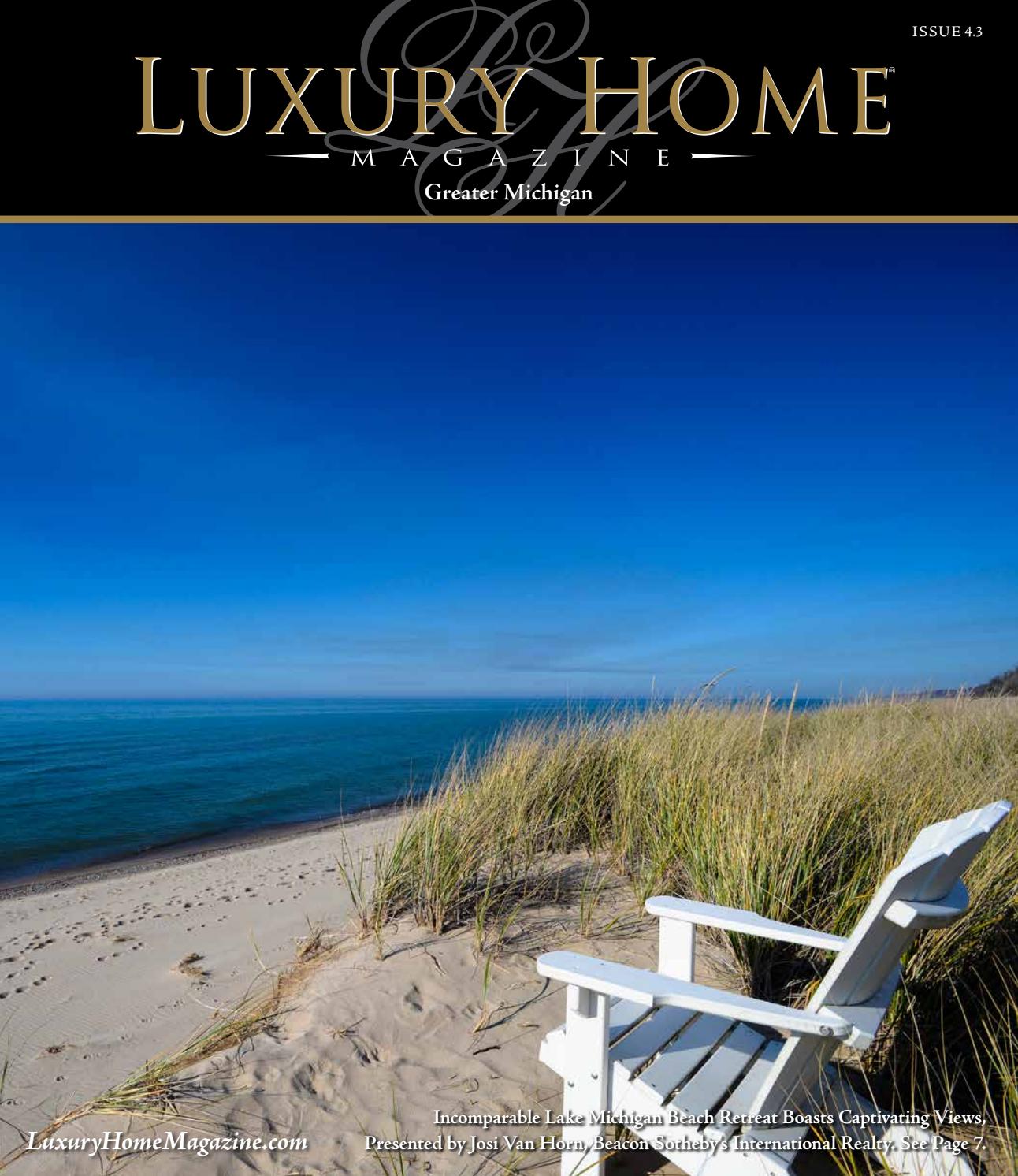 Luxury Home Magazine Michigan Issue 4.3 by Luxury Home Magazine - Issuu