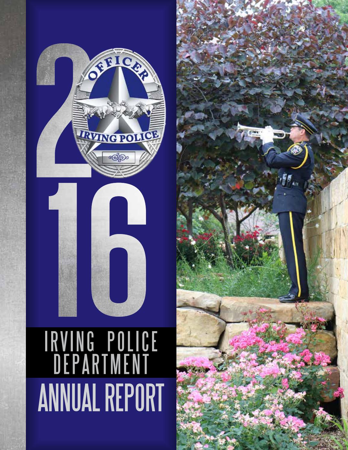 2016 Irving Police Department Annual Report by City of Irving - Issuu