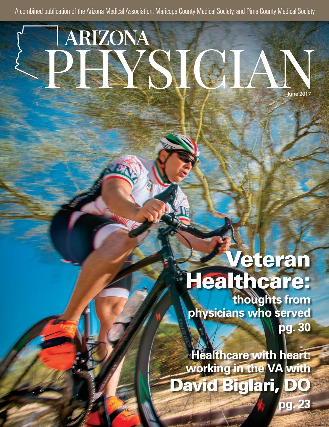 Arizona Physician Magazine, June 2017 by Maricopa County Medical ...