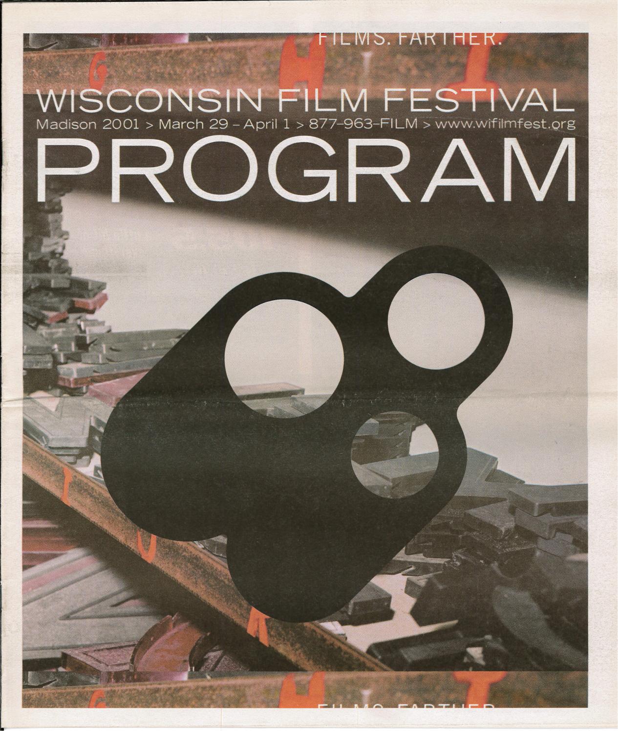 2001 Wisconsin Film Festival Film Guide by Wisconsin Film Festival - Issuu