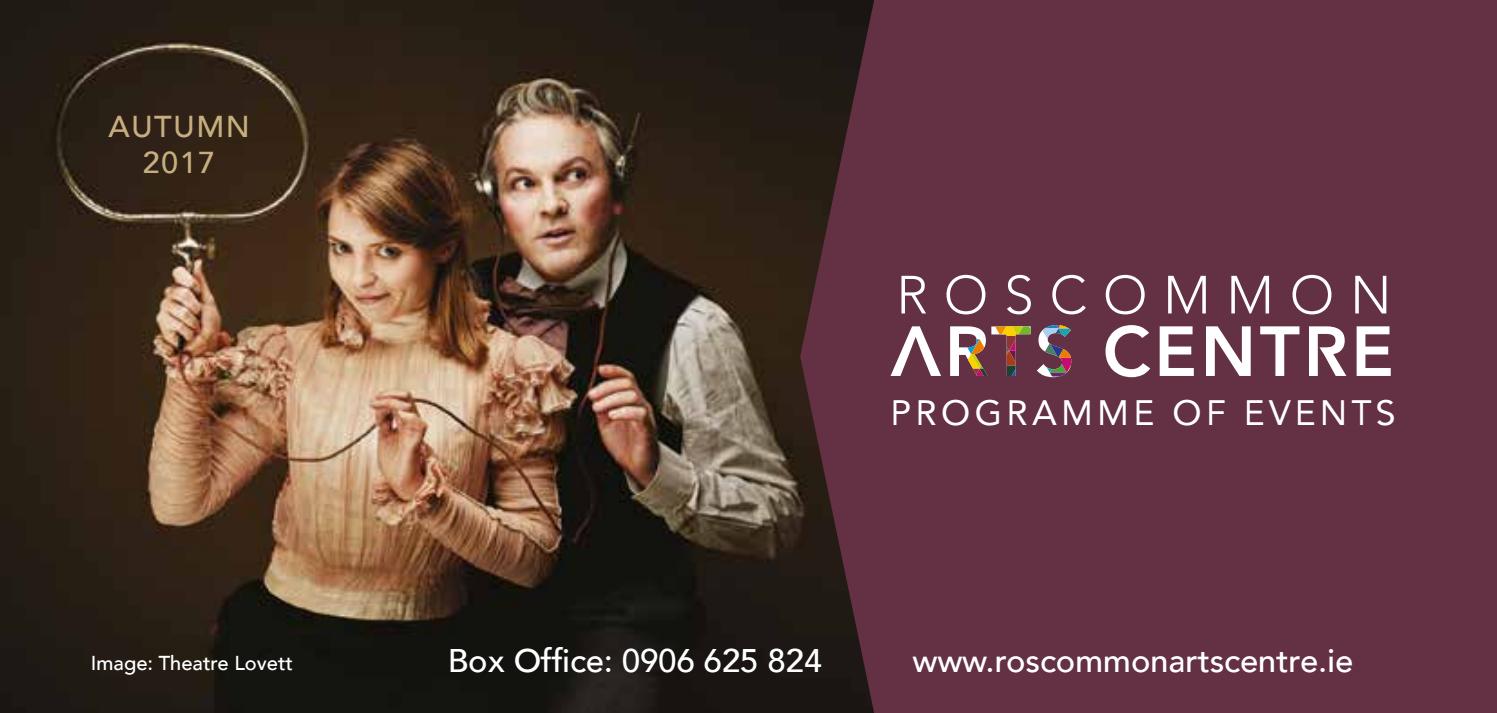 Roscommon Arts Centre Autumn 2017 Events Brochure by Roscommon Arts ...