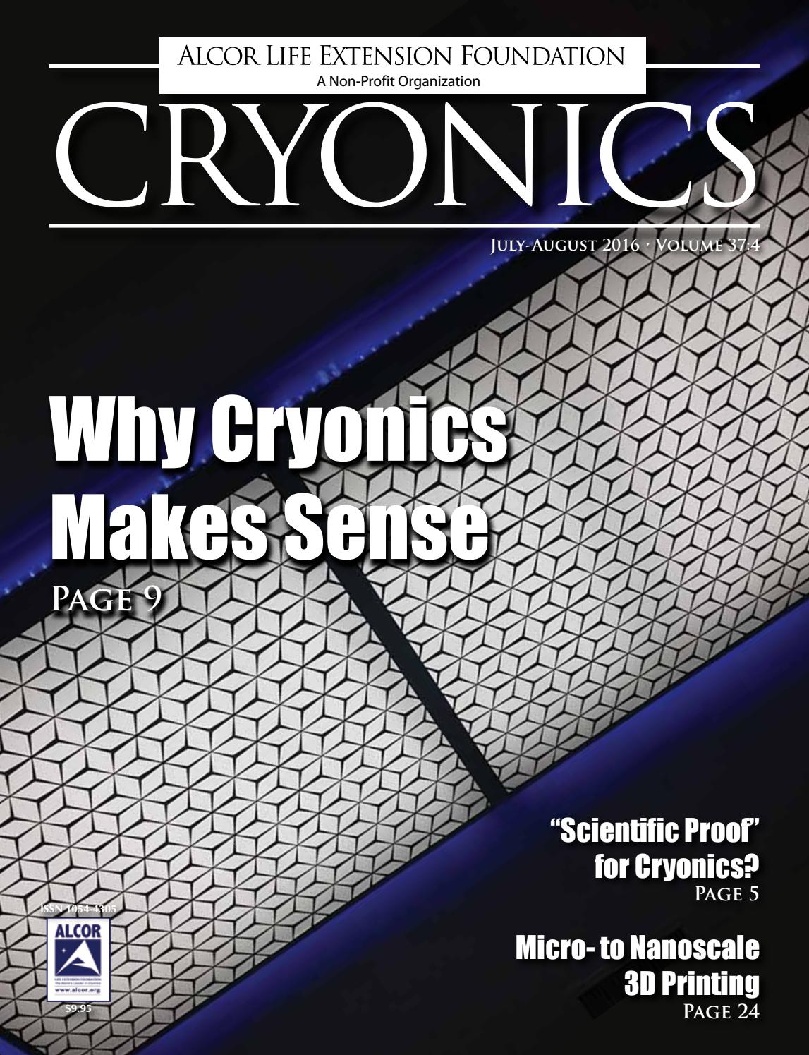 Cryonics 2016 July-August by Alcor Life Extension Foundation - Issuu