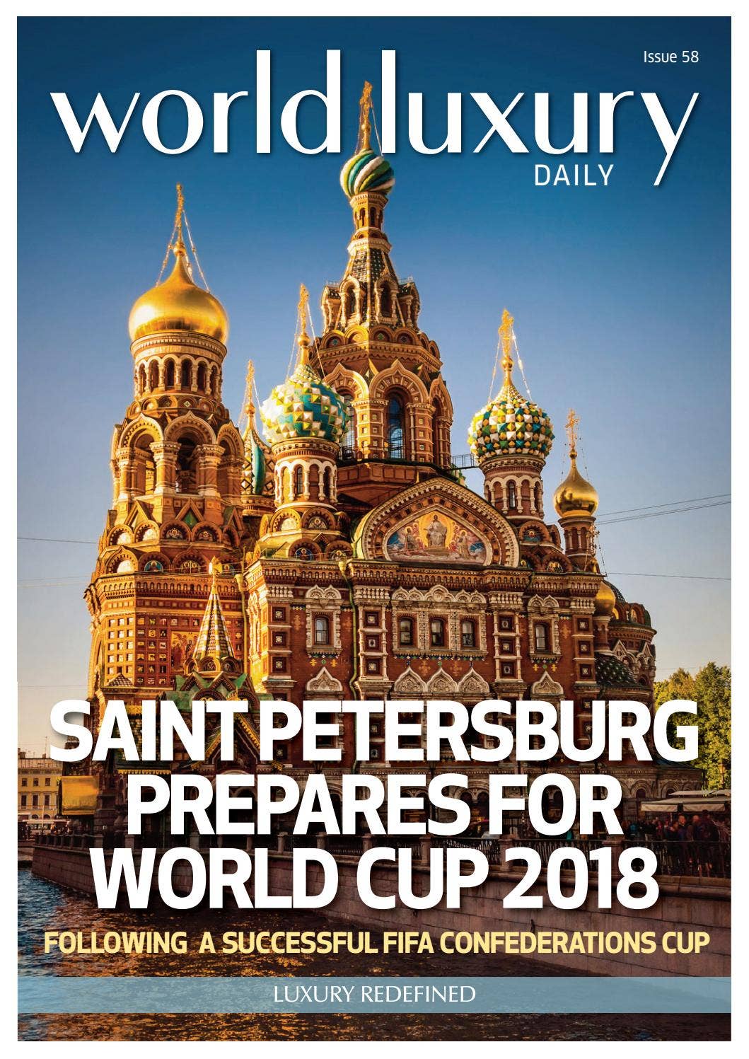 World Luxury Daily No. 58 Saint Petersburg by World Luxury Media - Issuu