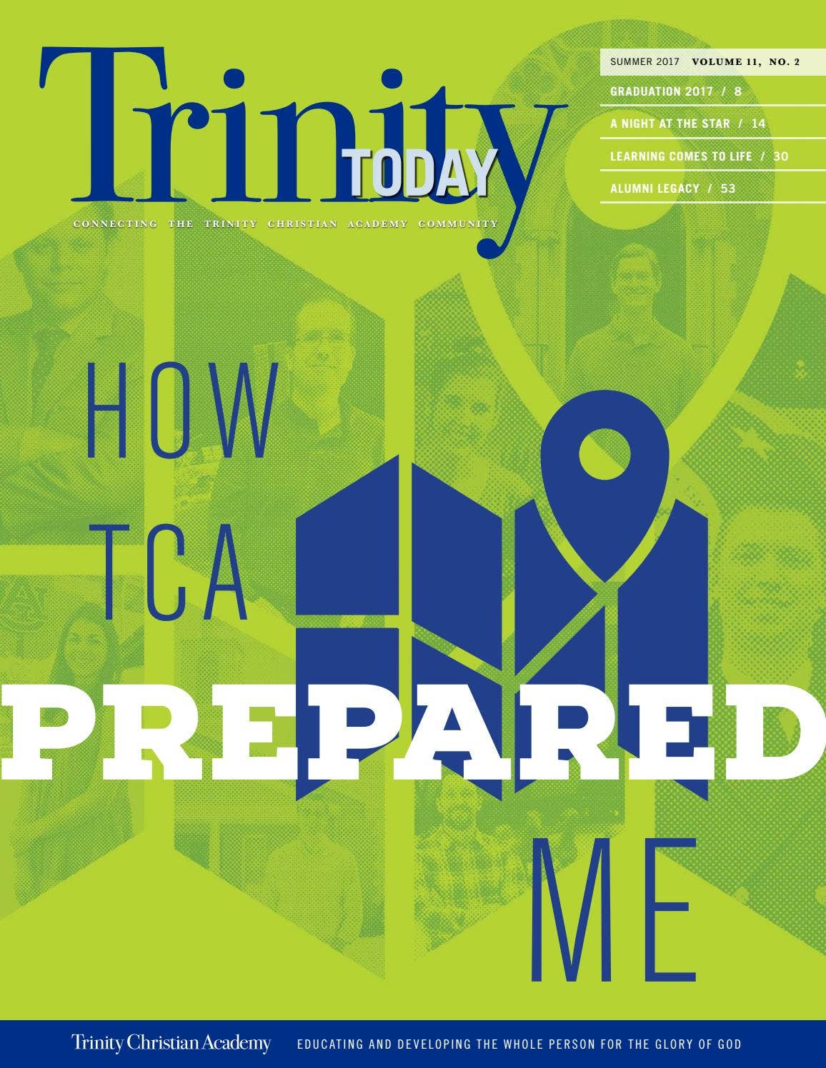Trinity Today – Summer 2017 by Trinity Christian Academy - Addison - Issuu