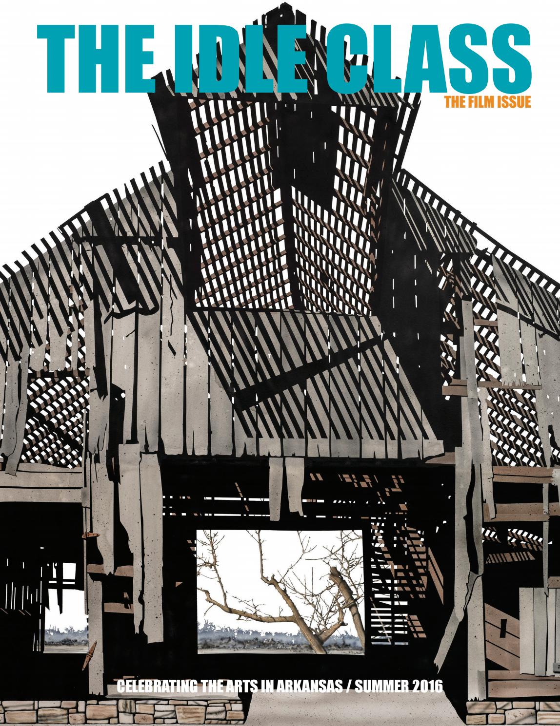 THE IDLE CLASS - FILM ISSUE 2016 by The Idle Class - Issuu