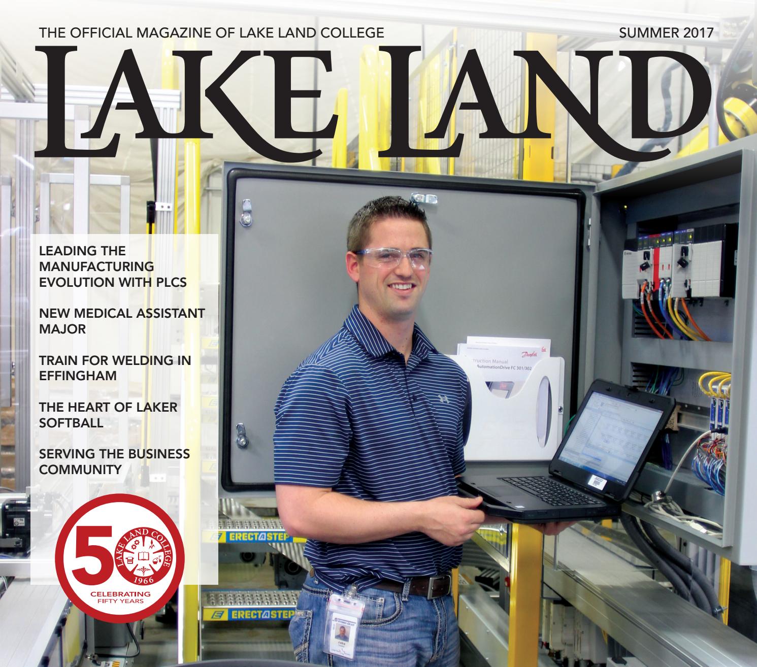 Lake Land College Magazine, Summer 2017 by Kelly Allee - Issuu