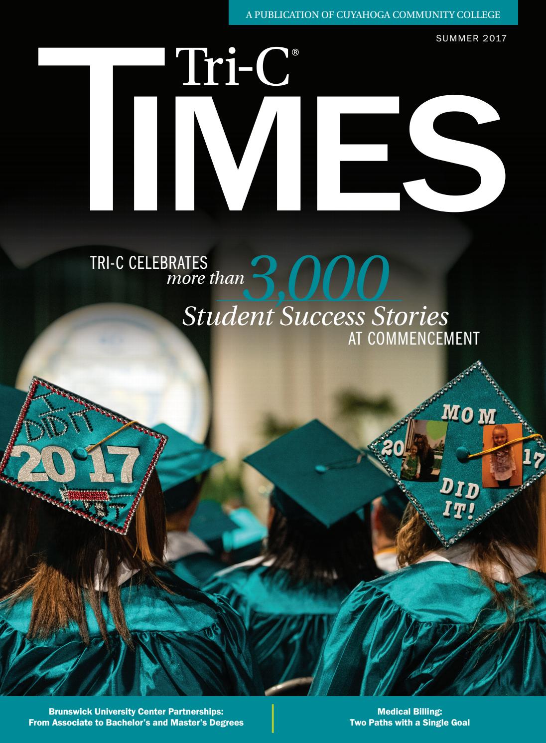 Tri-C Times Summer 2017 by Cuyahoga Community College - Issuu
