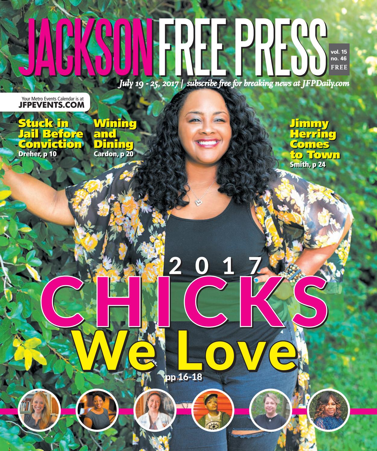 V15n46 - 2017 Chicks We Love by Jackson Free Press Magazine - Issuu