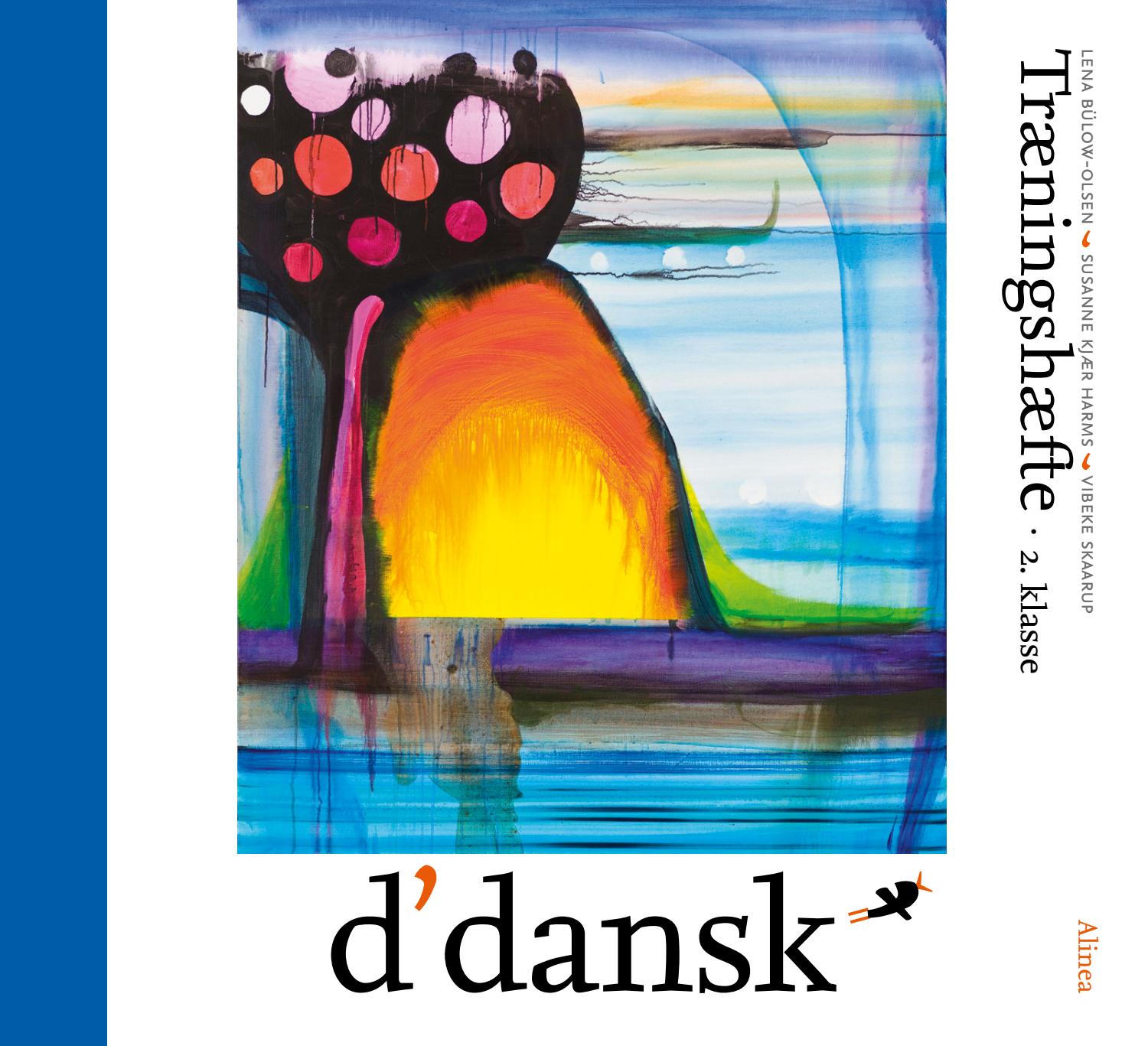 D'dansk 2. kl. træningshæfte: Læseprøve by Alinea - Issuu