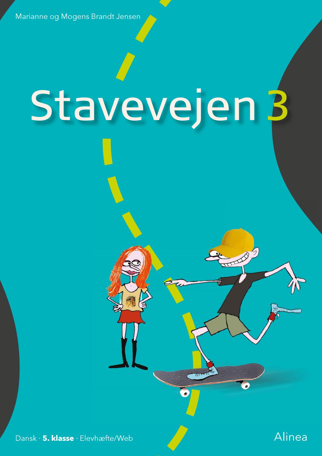 Stavevejen 3 elevhæfte/web: Læseprøve by Alinea - Issuu