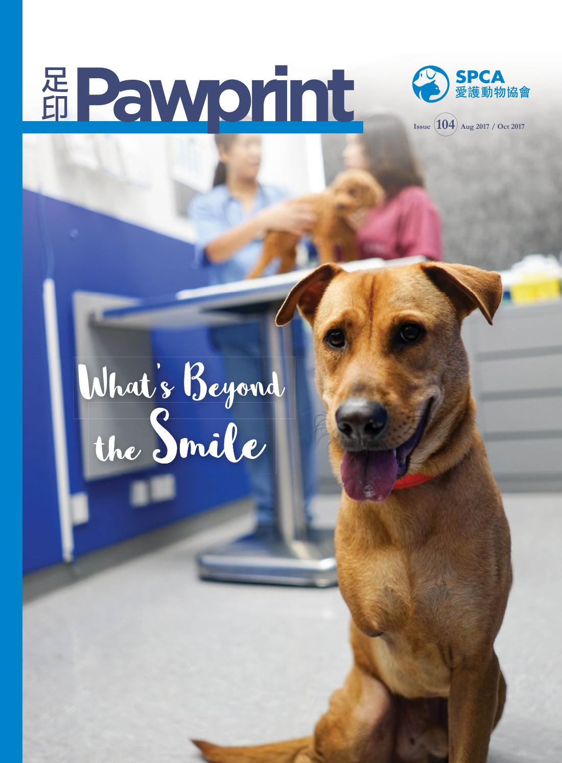 SPCA Pawprint Issue 104 - 2017/08 2017/10 by SPCA - Issuu