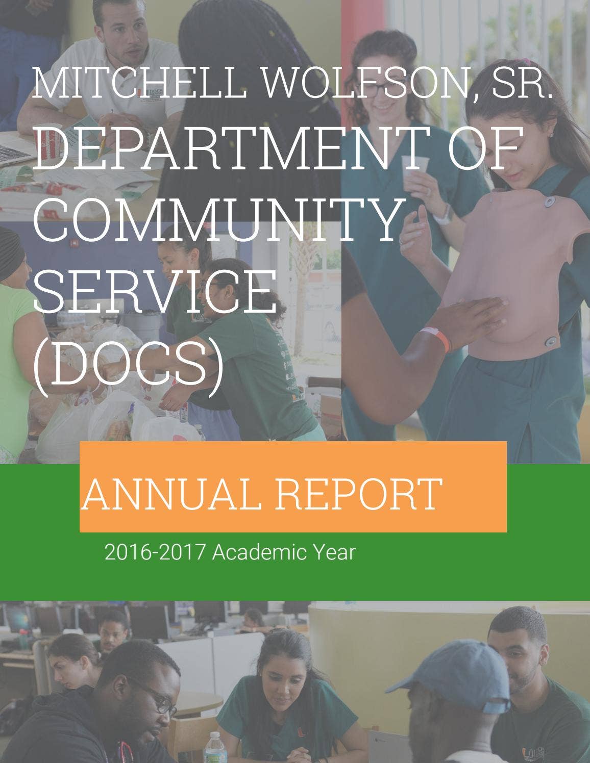 2016-2017 DOCS Annual Report by UMMSM Mitchell Wolfson, Sr. Department ...