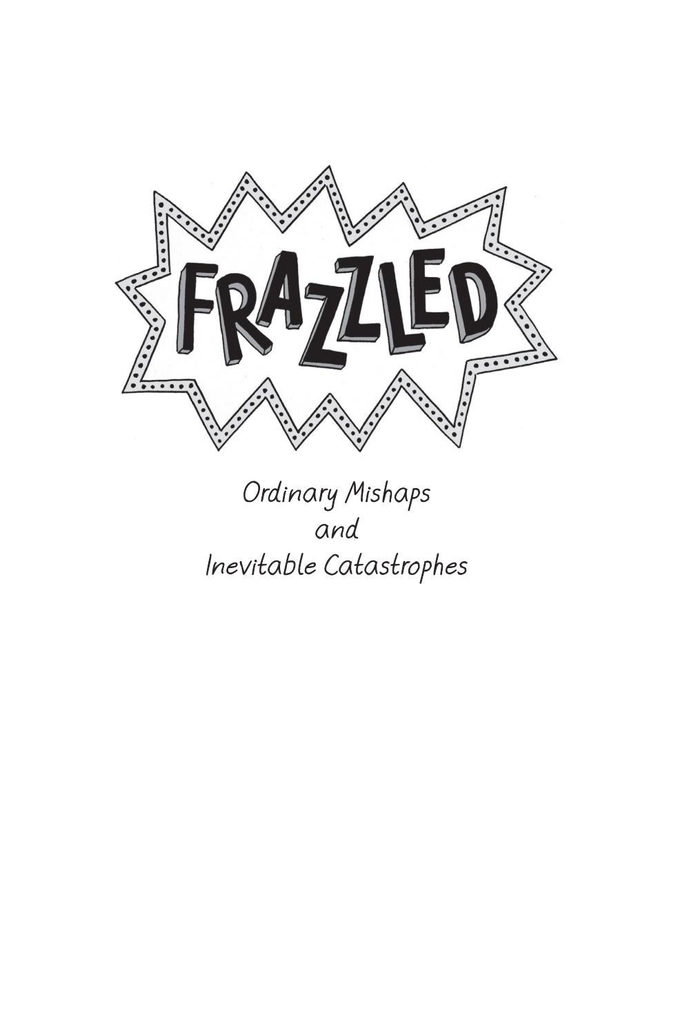 Frazzled #2 by HarperCollins Children's Books - Issuu
