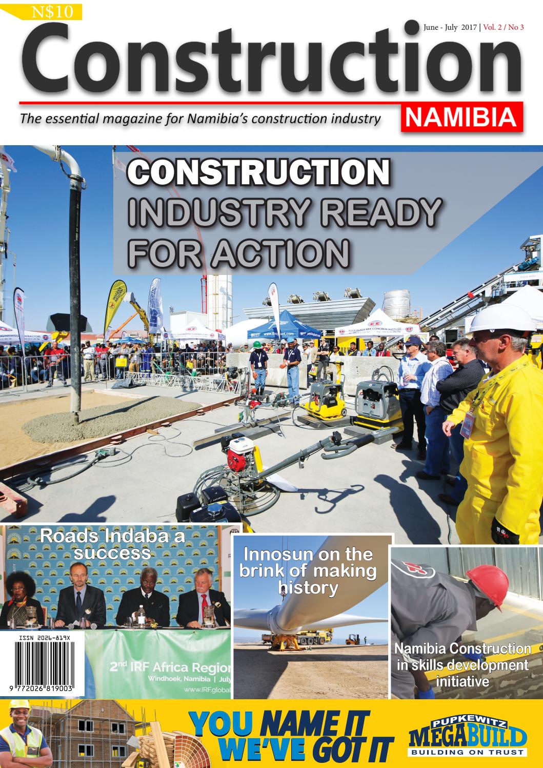 Construction namibia magazine july 2017 by Namibia's Construction and Mining Magazine - Issuu
