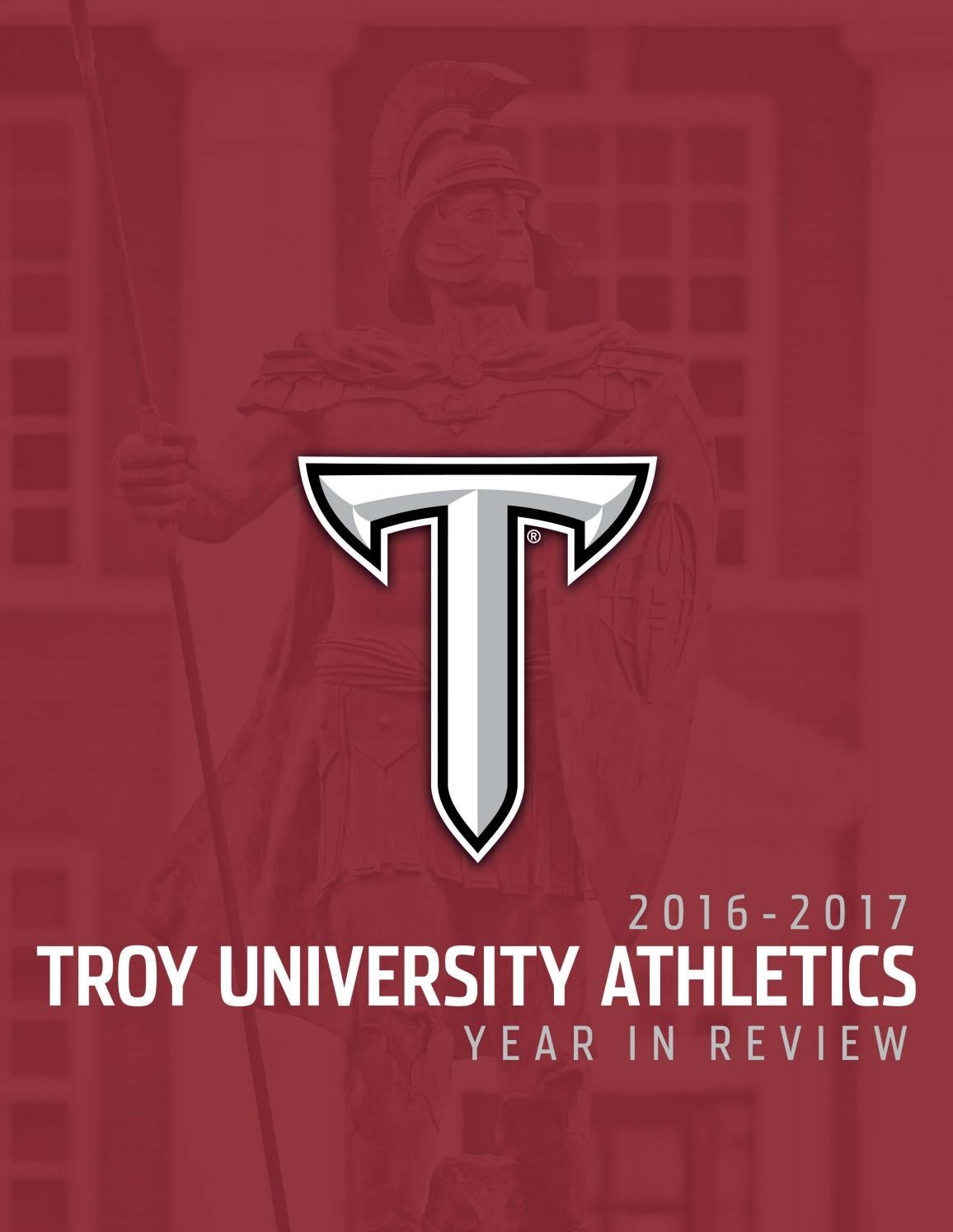 2016-17 Troy Athletics Year in Review by Troy University Athletics - Issuu