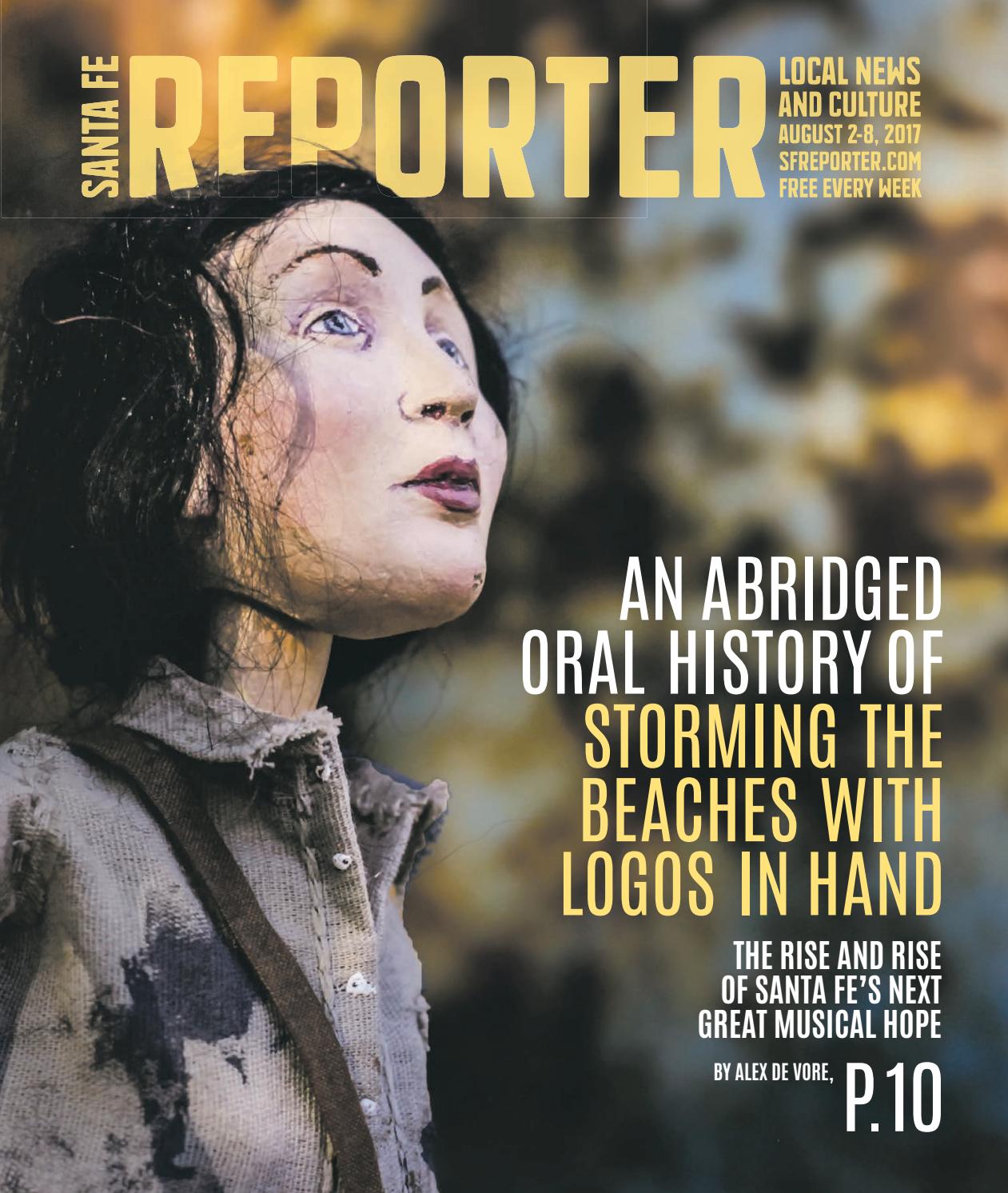 August 2, 2017 Santa Fe Reporter by Santa Fe Reporter - Issuu