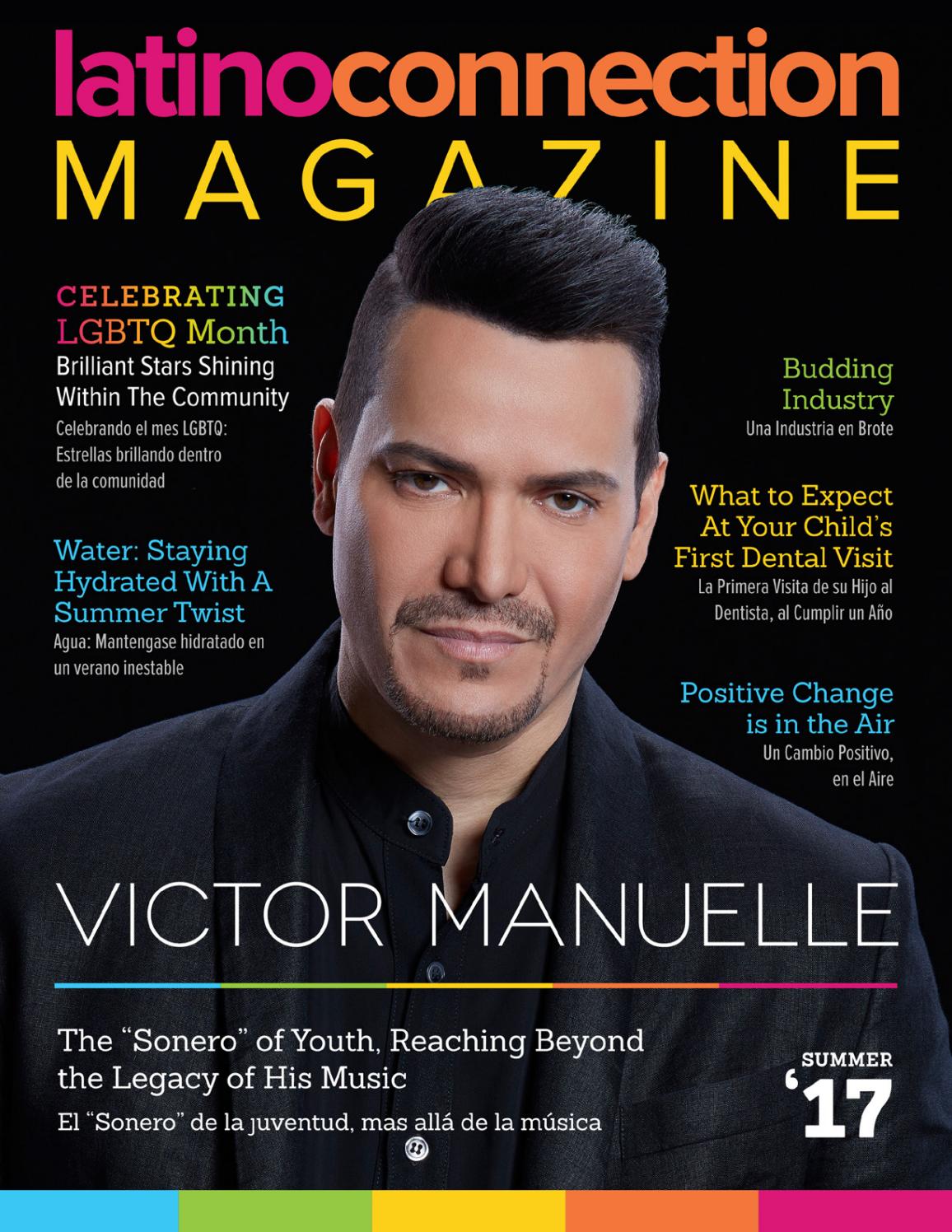 Latino Connection Magazine - Summer 2017 by Latino Connection - Issuu