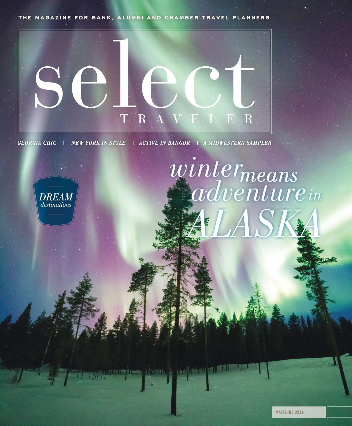 Select Traveler May June 2016 by The Group Travel Leader, Inc. - Issuu