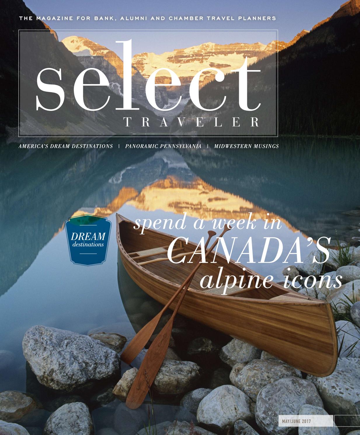 Select Traveler May June 2017 by The Group Travel Leader, Inc. - Issuu