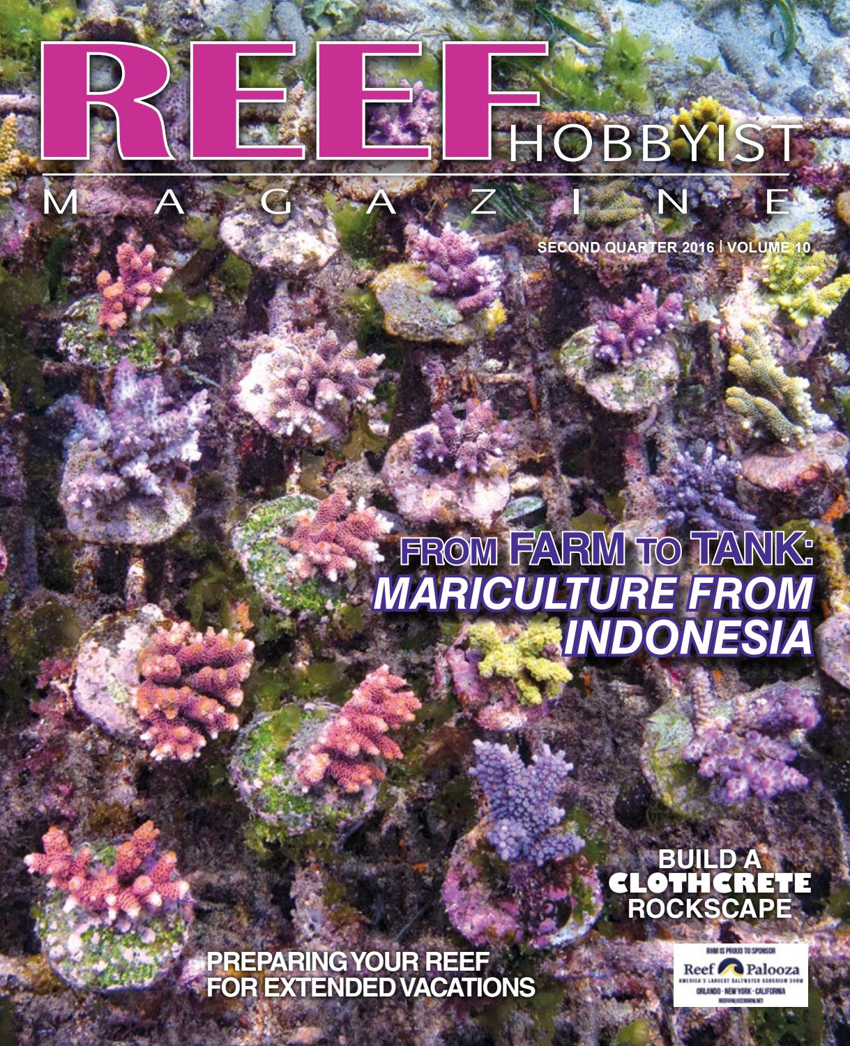Reef Hobbyist Magazine Q2 2016 by Reef Hobbyist Magazine - Issuu