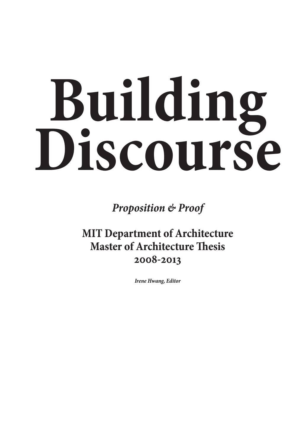 Building Discourse: M.Arch Thesis Projects, 2008-2013 by MIT ...