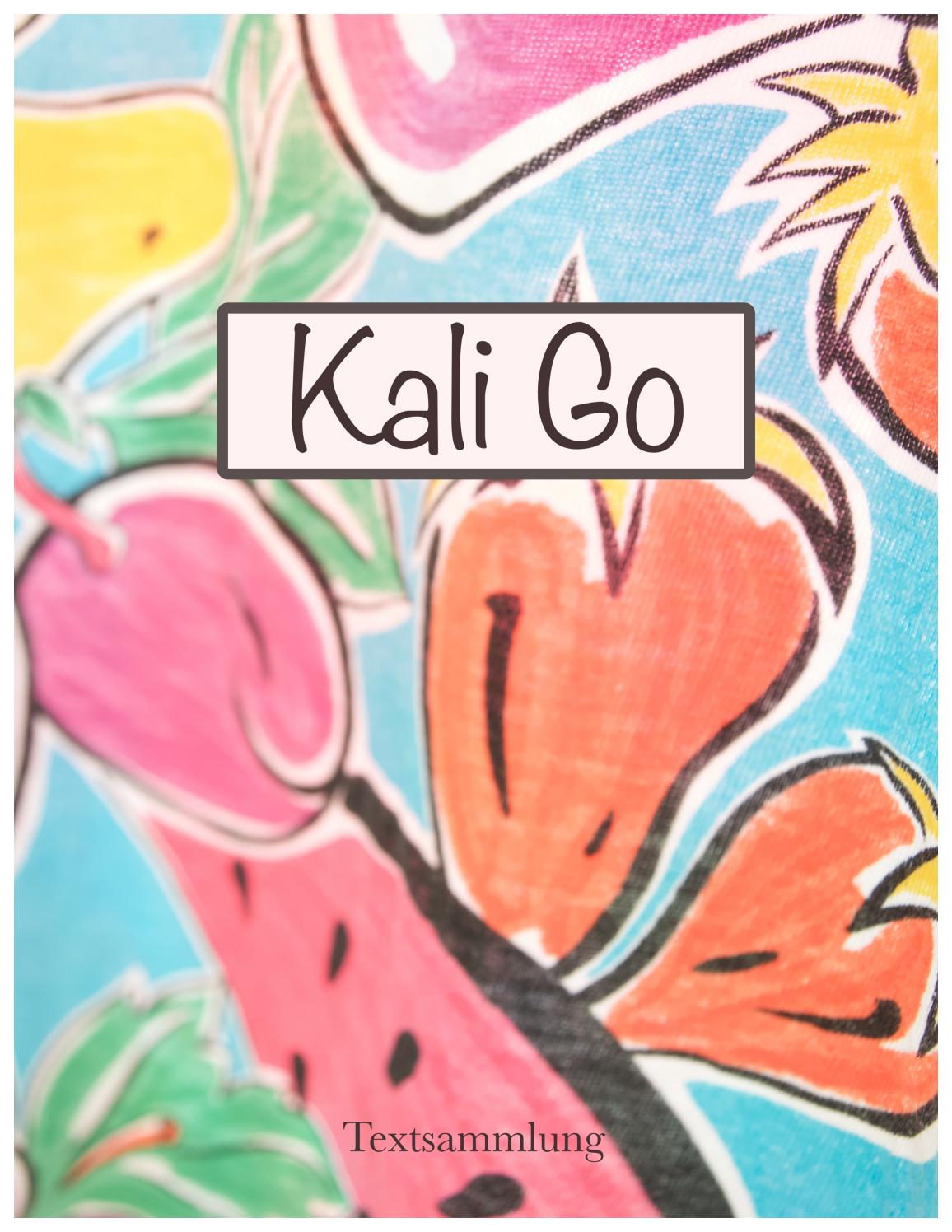 Kali Go Textsammlung by kali go - Issuu
