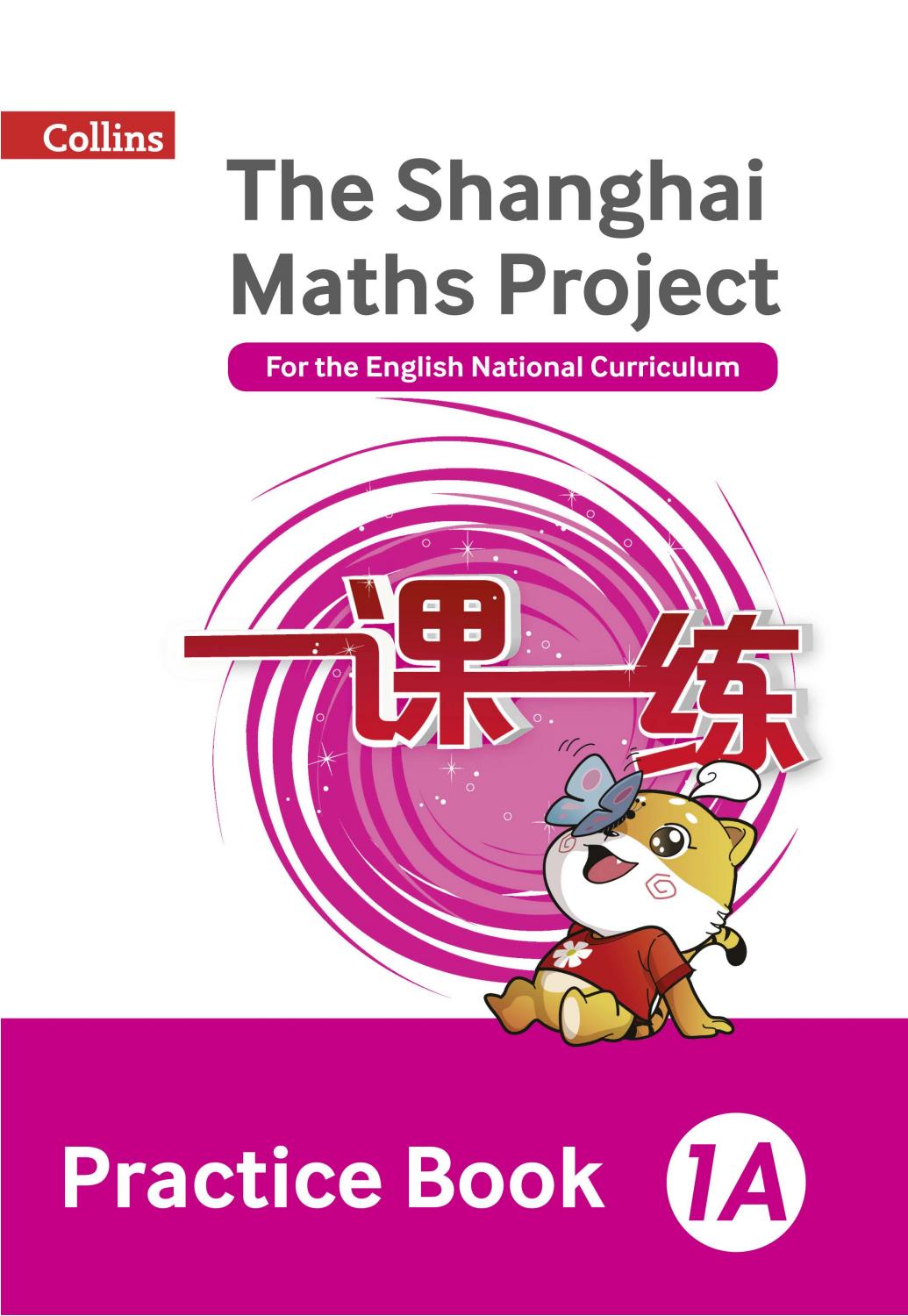 Shanghai Maths - The Shanghai Maths Project Practice Book 1A by Collins ...