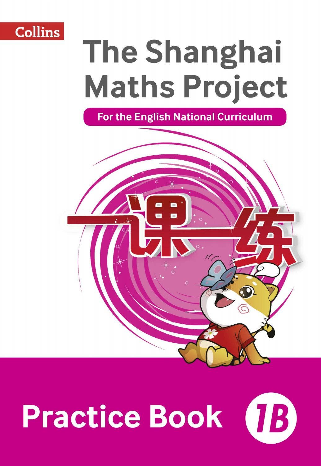 Shanghai Maths - The Shanghai Maths Project Practice Book 1B by Collins ...