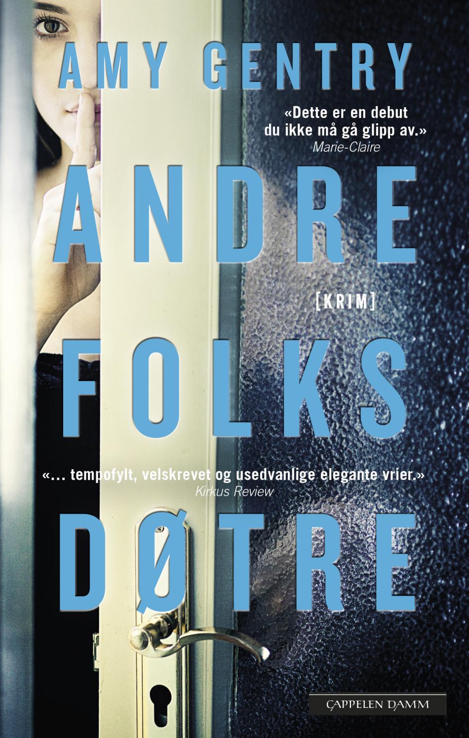 Amy Gentry Andre folks døtre by Cappelen Damm AS - Issuu