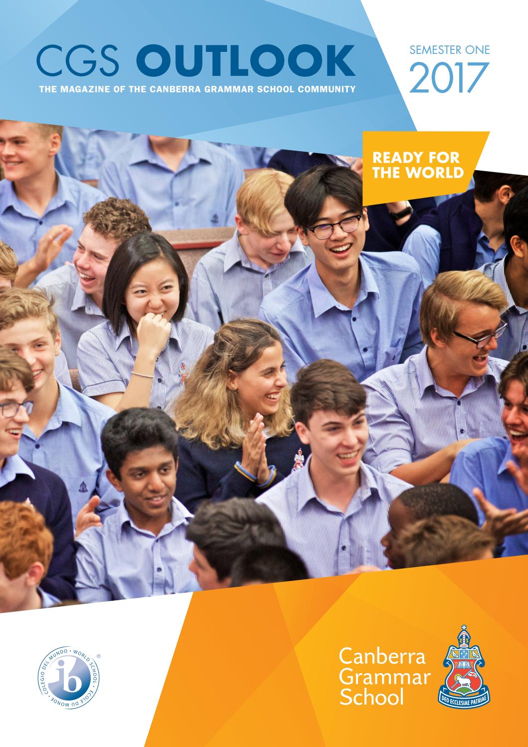 CGS Outlook - Semester 1 2017 by Canberra Grammar School - Issuu