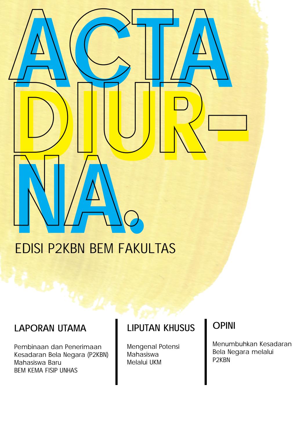 Acta Diurna Edisi P2KBN BEM Fakultas by Baruga Kosmik UH - Issuu