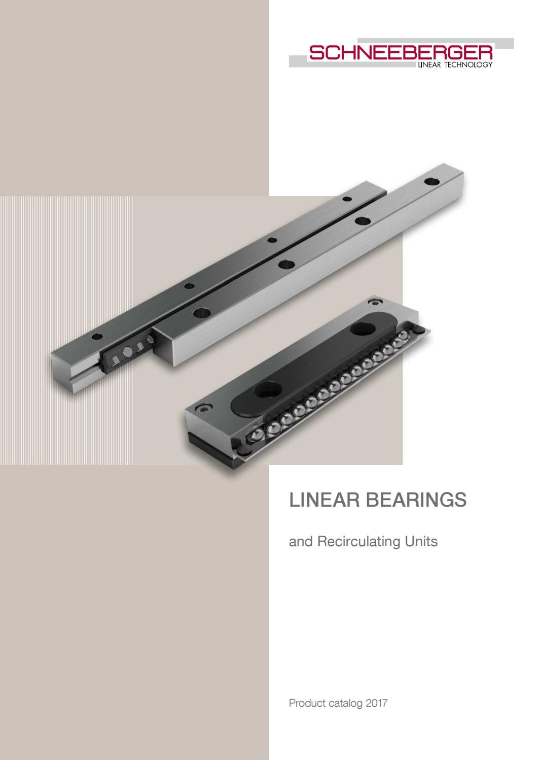 Linear bearings and recirculating | EN by SCHNEEBERGER AG - Issuu