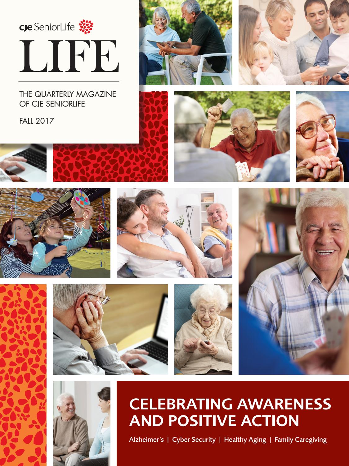 LIFE Magazine, The Quarterly Publication of CJE SeniorLife, Fall 2017 ...