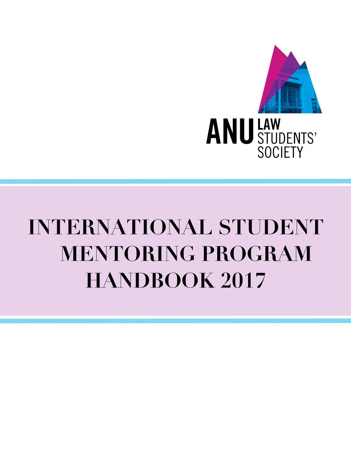 ANU LSS International Student Mentoring Program Handbook 2017 by ANU Law Students' Society - Issuu