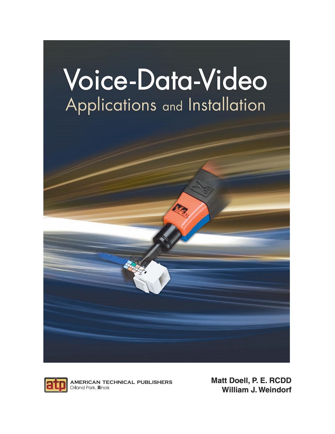 Voice-Data-Video: Applications and Installation by American Technical ...
