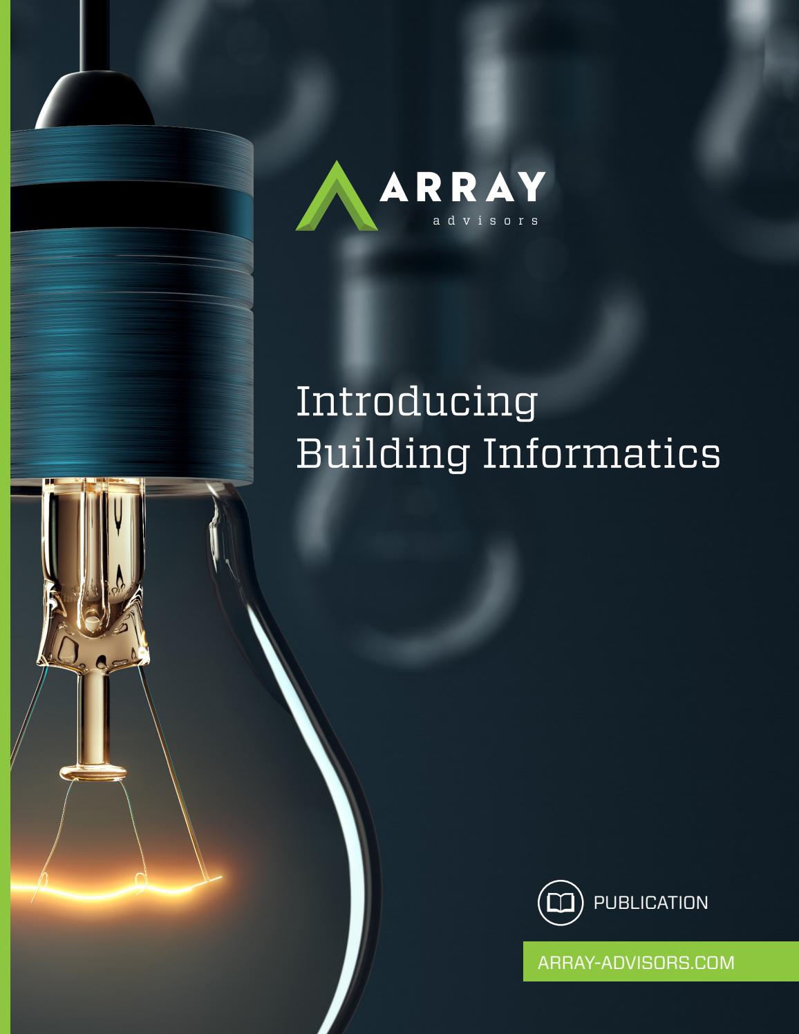 Introducing Building Informatics by Array Advisors - Issuu