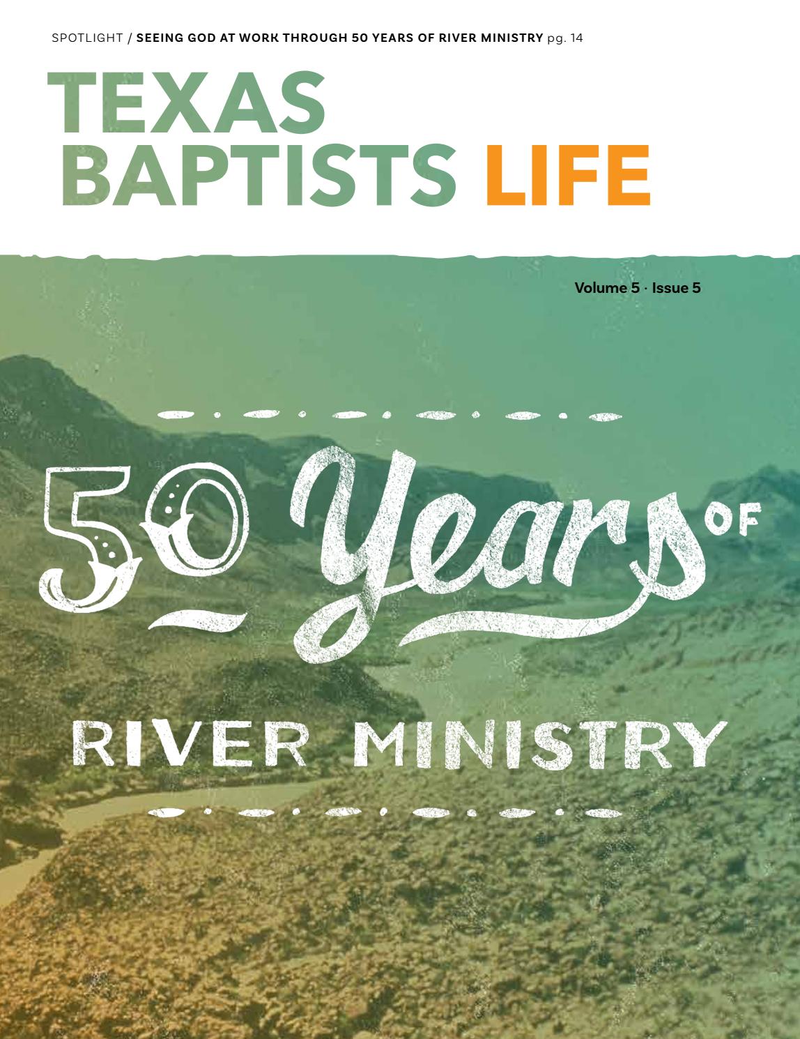 Texas Baptists Life | 50 Years of River Ministry by Texas Baptists - Issuu