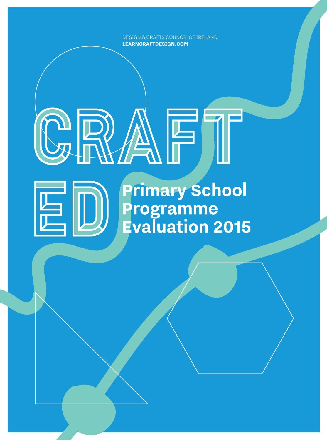 CRAFTed Primary School Programme Evaluation 2015 by Design & Crafts ...
