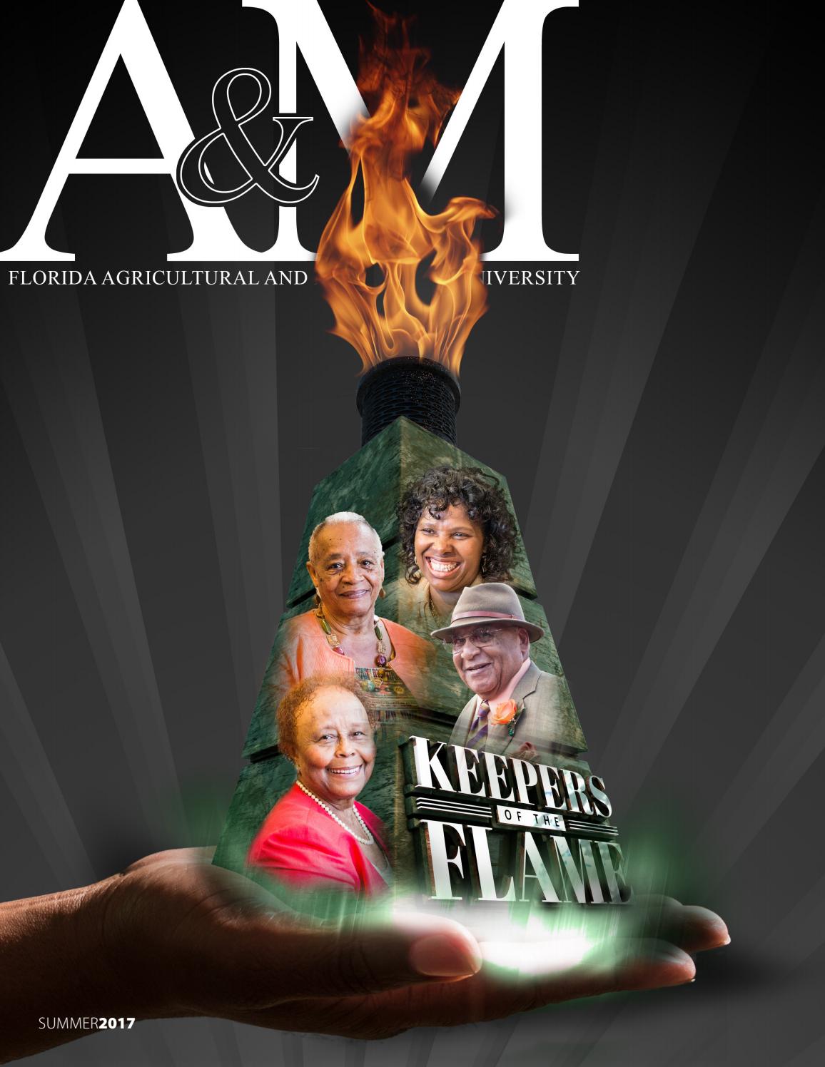 Summer 2017 A&M Magazine by FAMU Communications - Issuu
