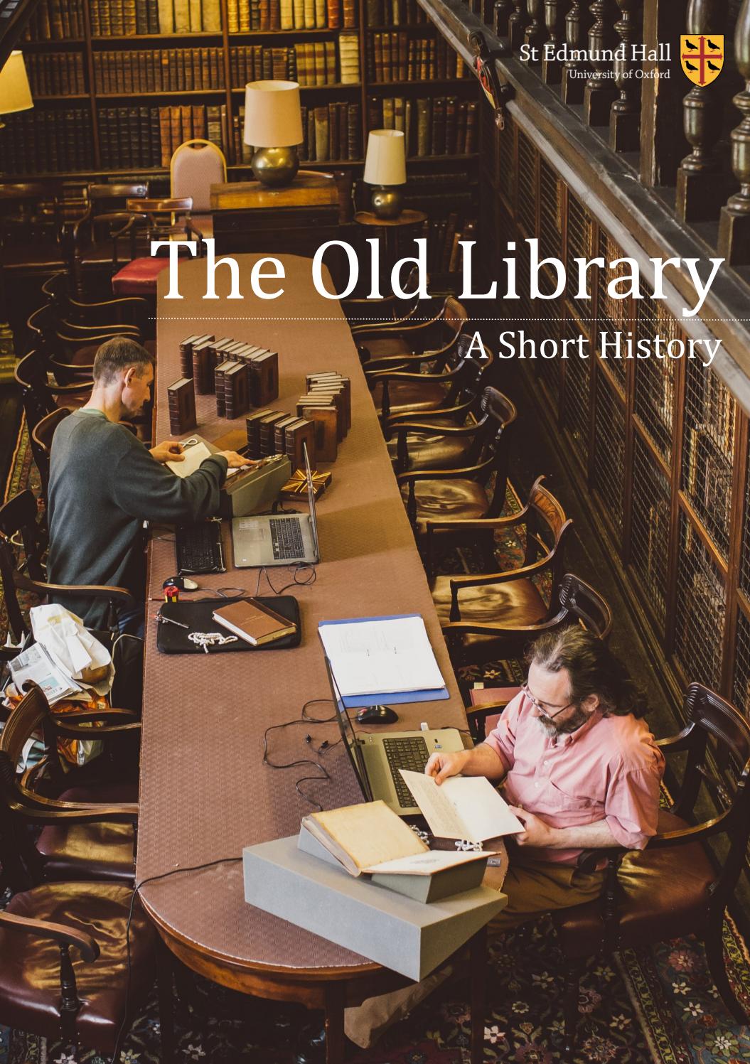 The Old Library: A Short History by St Edmund Hall - Issuu