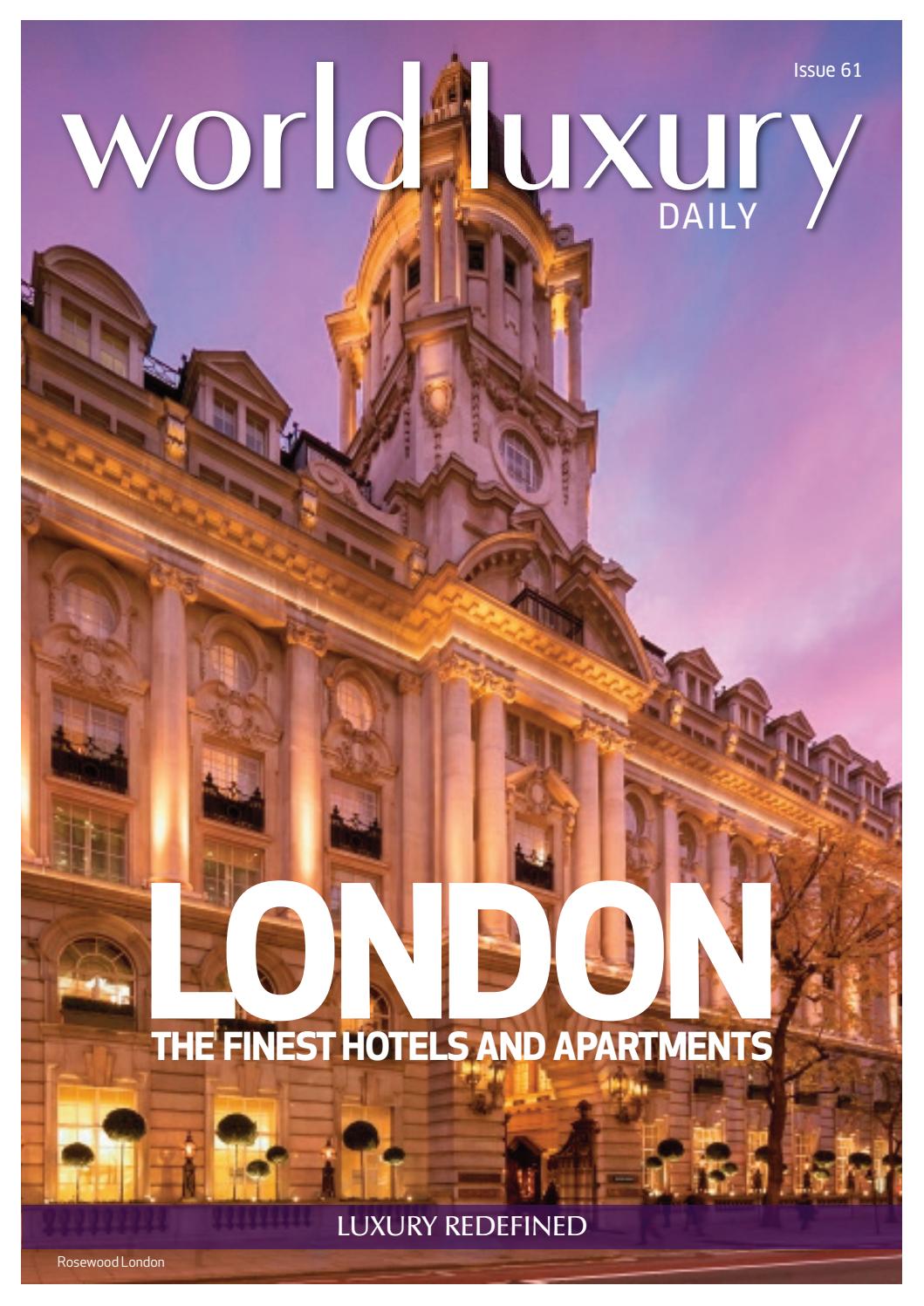 World Luxury Daily No 61 LONDON Special by World Luxury Media - Issuu