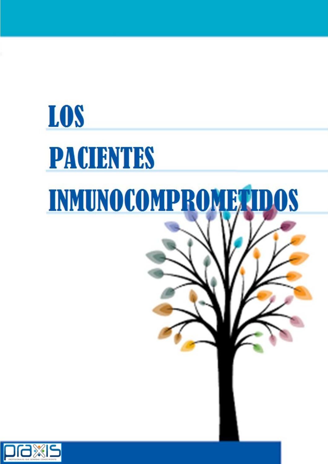 Los pacientes inmunocomprometidos by Praxis Capital - Issuu