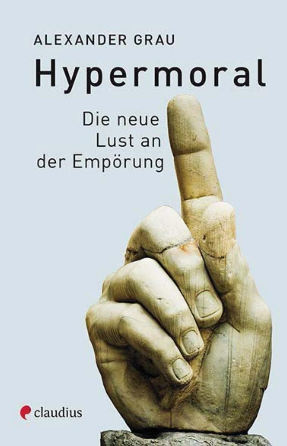 Grau, Alexander: Hypermoral by ClaudiusVerlag - Issuu