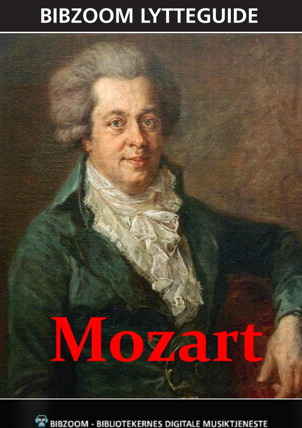 Guide til Mozart by Bibzoom Lytteguides - Issuu