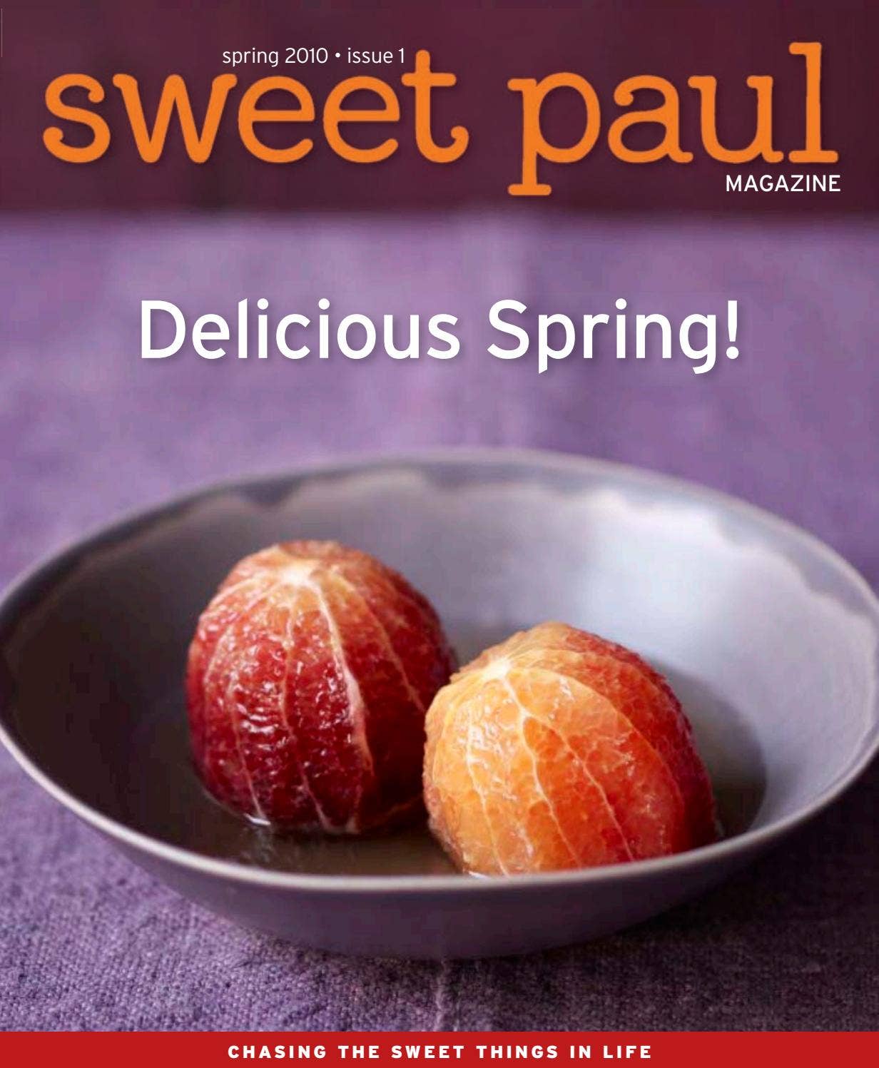 Sweet Paul Magazine #1 - Spring 2010 by Sweet Paul Magazine - Issuu