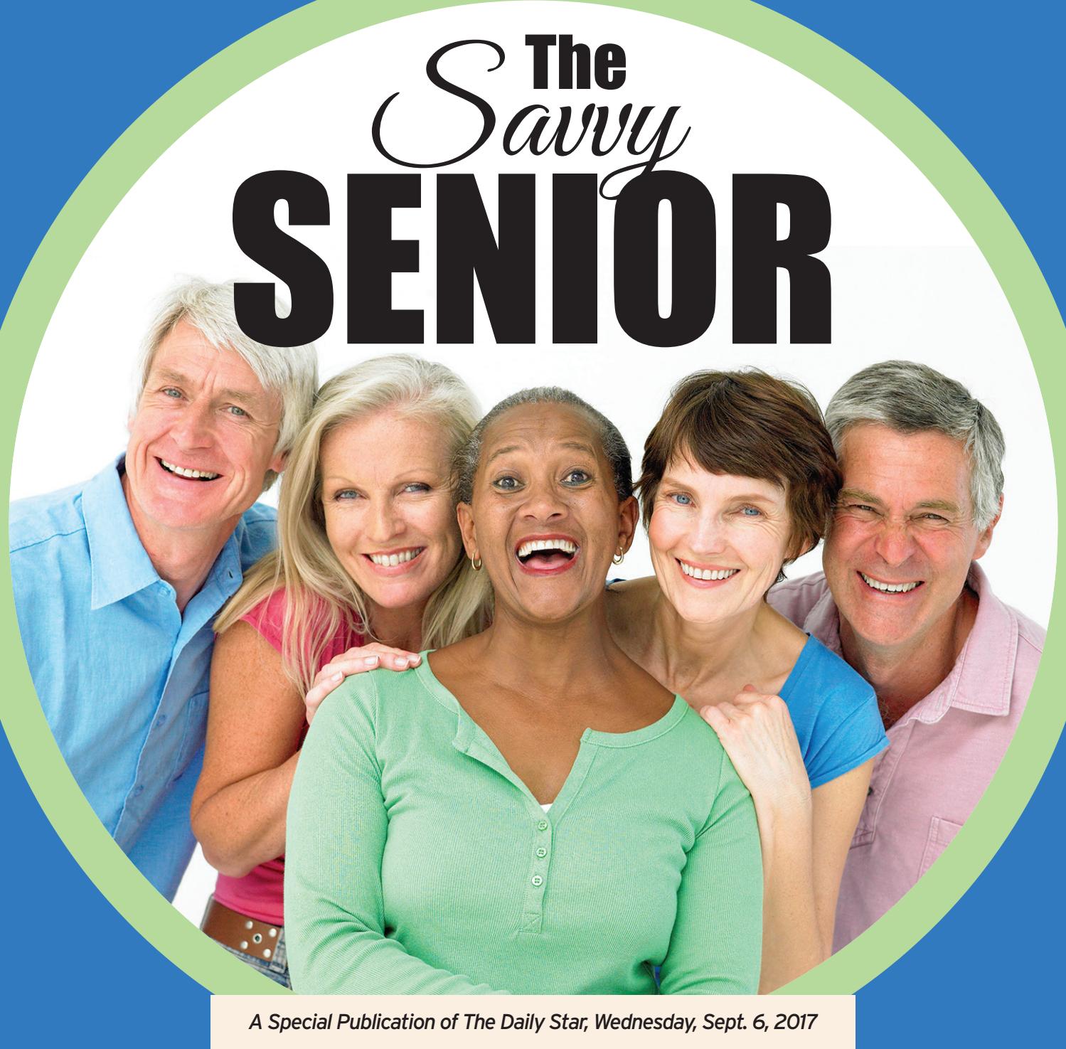 The Savvy Senior 2017 by The Daily Star - Issuu