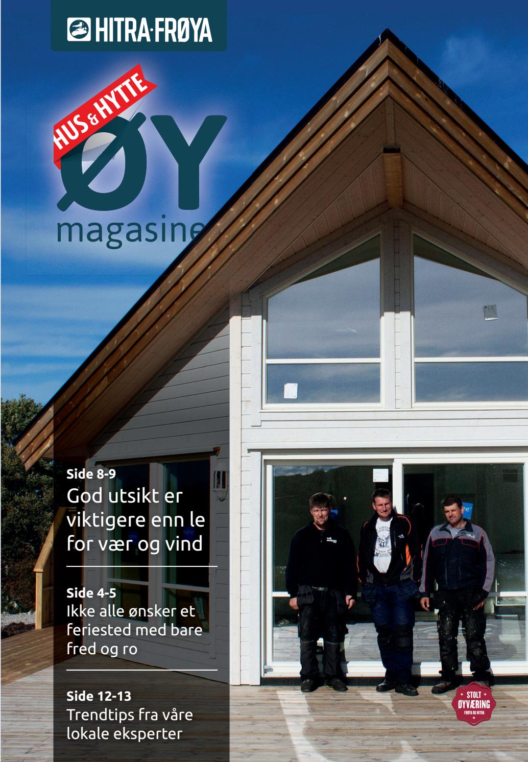 Øymagasinet - Hus & hytte by Lokalavisa Hitra-Frøya - Issuu